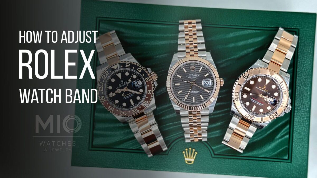 Guide To Adjusting Rolex Watch Band | Mio Jewelry